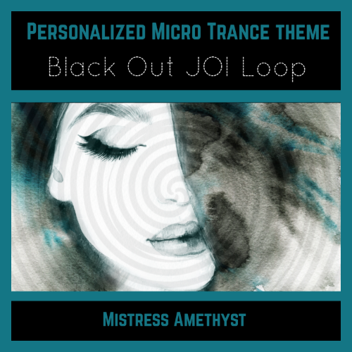 Black Out JOI Micro Loop - FemDom Hypnosis, Hypnotic Programming, Loops, Personalize - Micro ...
