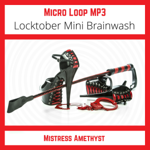 Locktober Mini Brainwash Micro Loop - Chastity, FemDom Hypnosis, Loops, Submissive Training ...